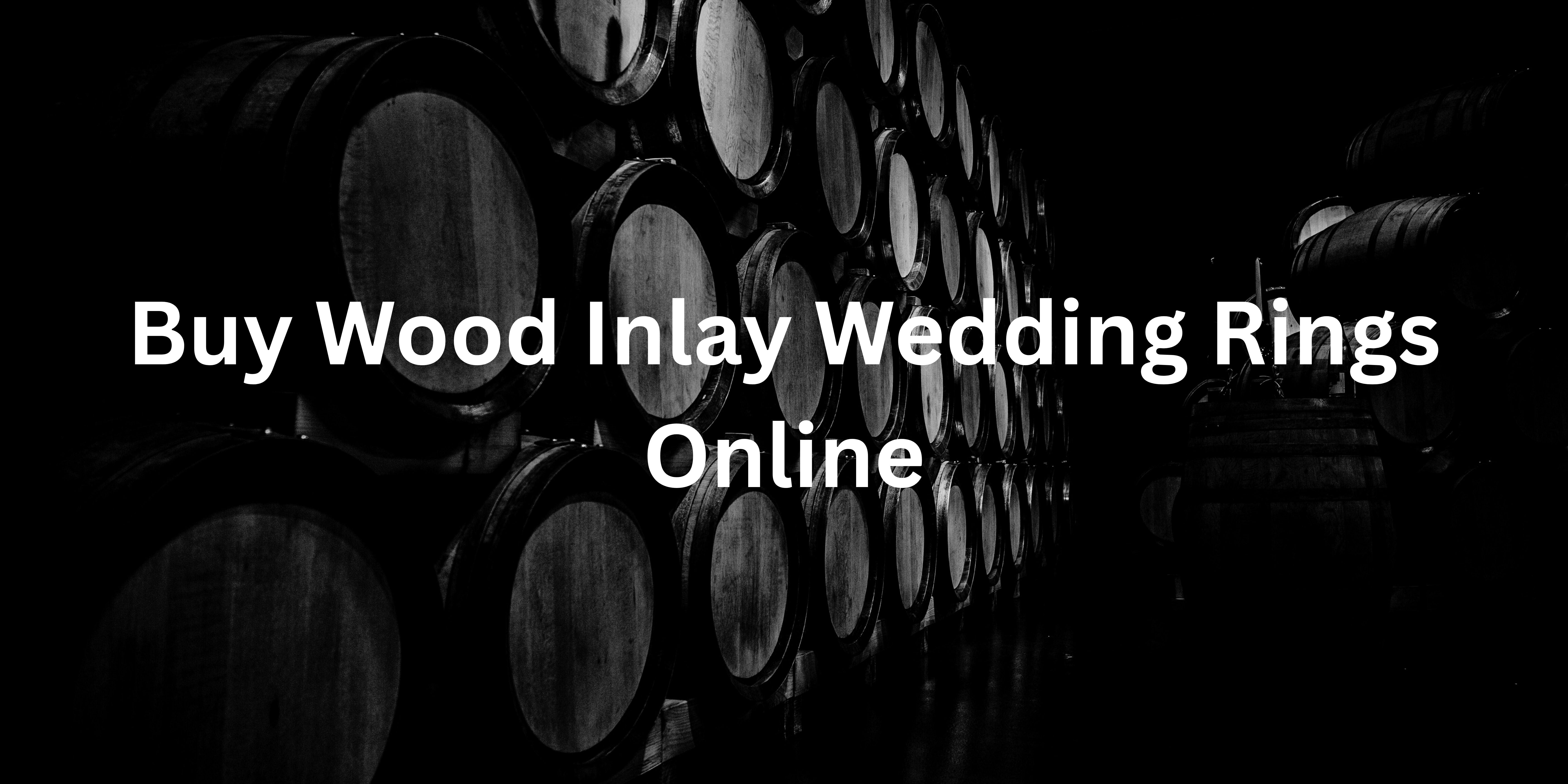 Buy Wood Inlay Wedding Rings Online: A Definitive Guide for Engaged Co ...